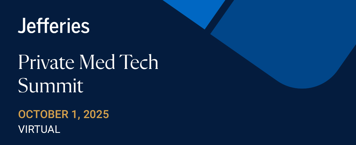 Private Medtech Summit | Jefferies.com