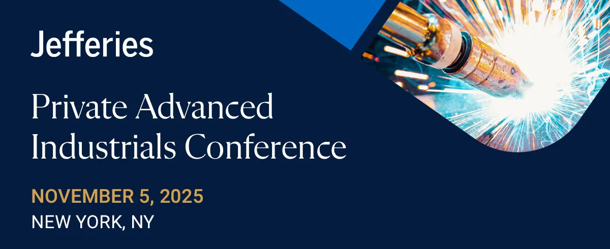 Private Advanced Industrials Conference | Jefferies.com