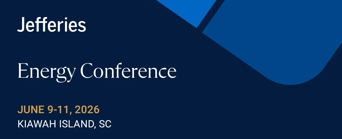 2026 Jefferies Energy Conference | Jefferies.com